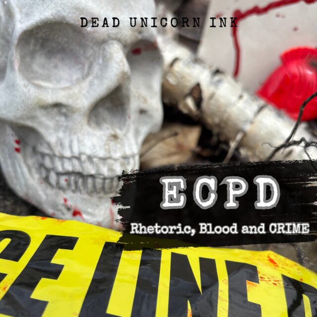 ECPD: Rhetoric, Blood and CRIME – Ottawa Fringe Festival